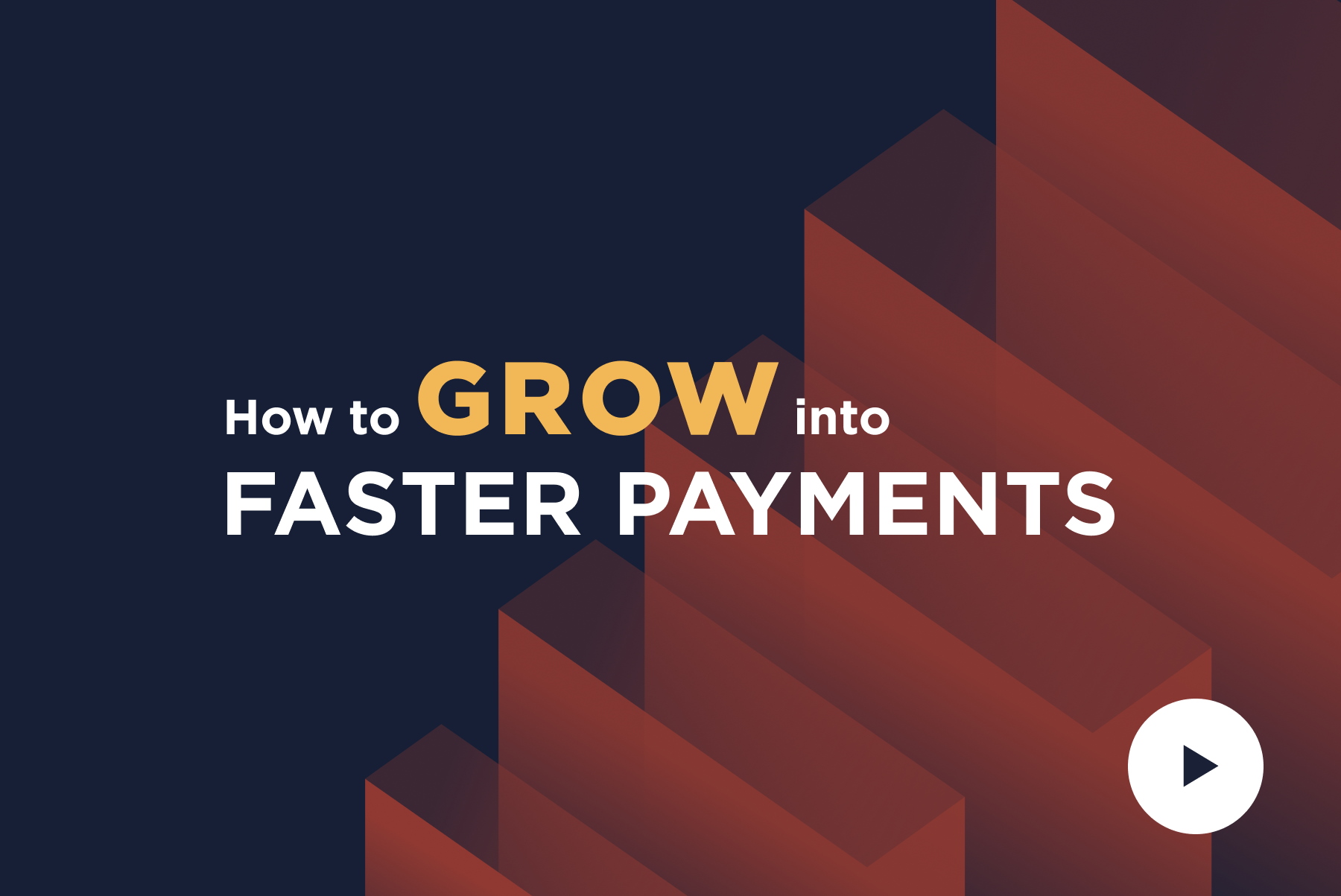 How to Grow into Faster Payments